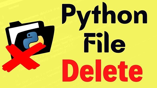 Python File Delete How To Delete Files In Python Programming Ipcisco 
