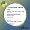 Python Tuple Sort | How to Sort Python Tuples? | Sorting Tuples ⋆ IpCisco