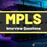 200+ MPLS Questions and Answers | Never Miss Any Of Them!