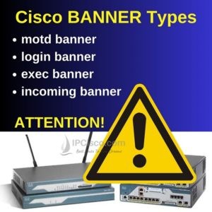 Cisco Banner Configuration on Packet Tracer ⋆ | Banner MOTD etc.
